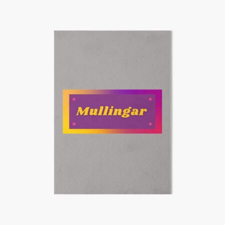 "Mullingar logo" Art Board Print for Sale by TheRightHonMP | Redbubble