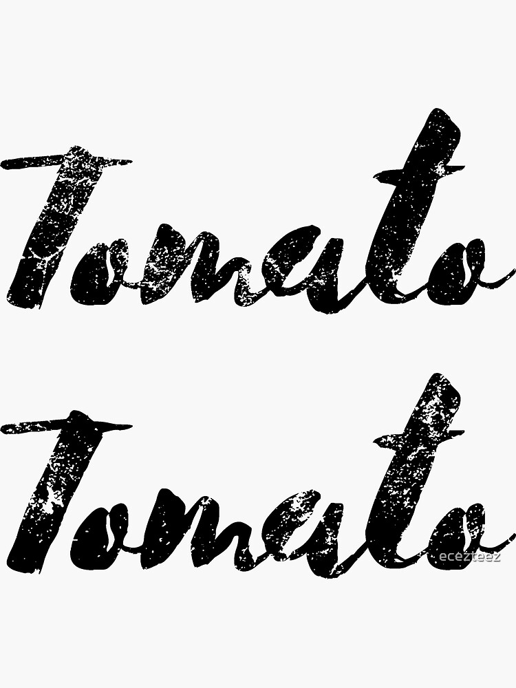 "Tomato Tomato Cursive" Sticker for Sale by ecezteez | Redbubble