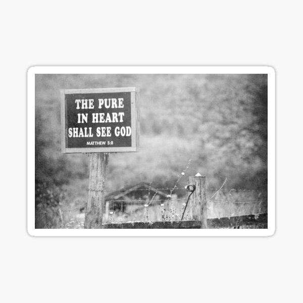 "Pure In Heart" Sticker for Sale by butterbean57 | Redbubble
