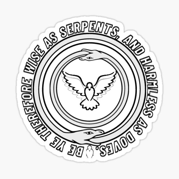 Wise as serpents harmless as doves”" Sticker for Sale by ARS-apparel ...