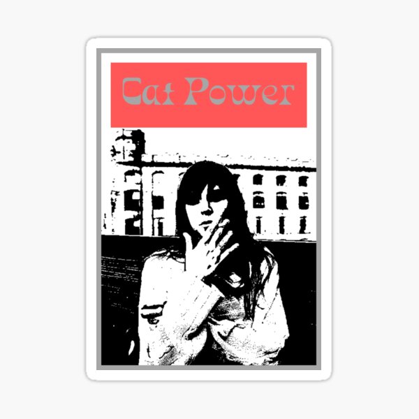 "Cat Power Tribute" Sticker for Sale by CitiesonWalls | Redbubble