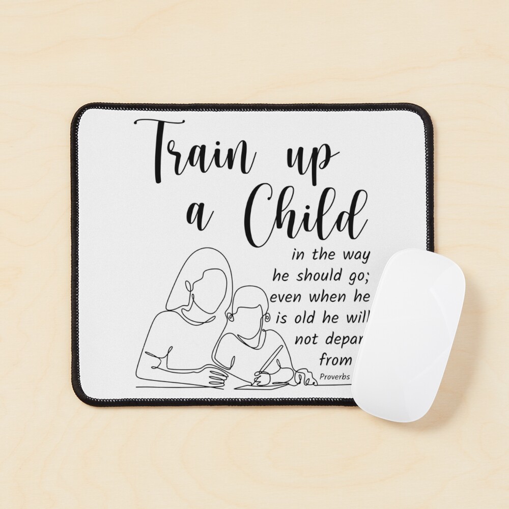 "Train Up A Child Bible Verse Proverbs 22 6" Sticker for Sale by ...
