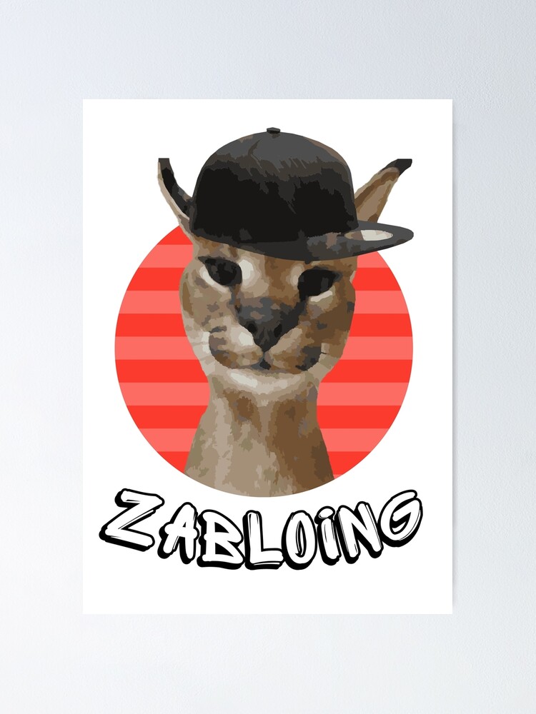 "Zabloing Big Floppa Caracal - White" Poster for Sale by tbh20 | Redbubble