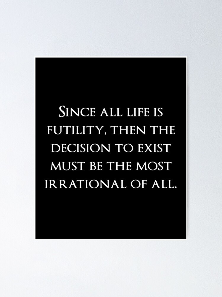 Life Irrational Quotes