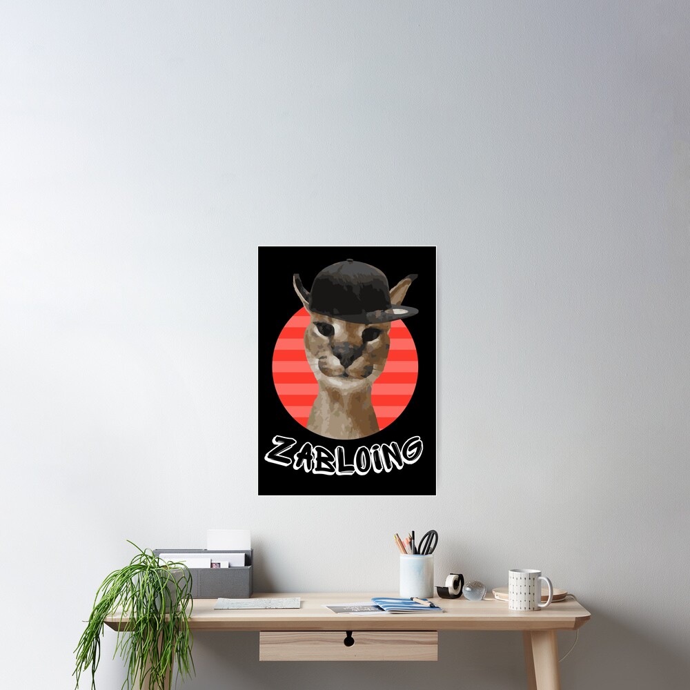 Póster «Zabloing Big Floppa Caracal - Negro» de tbh20 | Redbubble