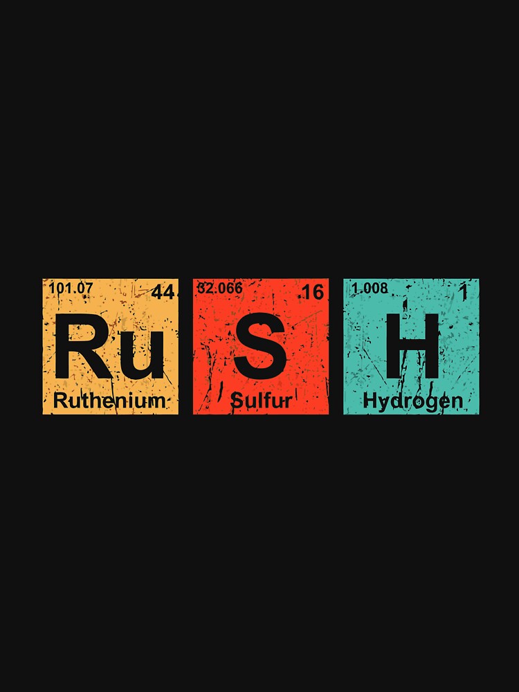 "Rush Ru-S-H Periodic Table Elements Shirt" T-shirt for Sale by ...