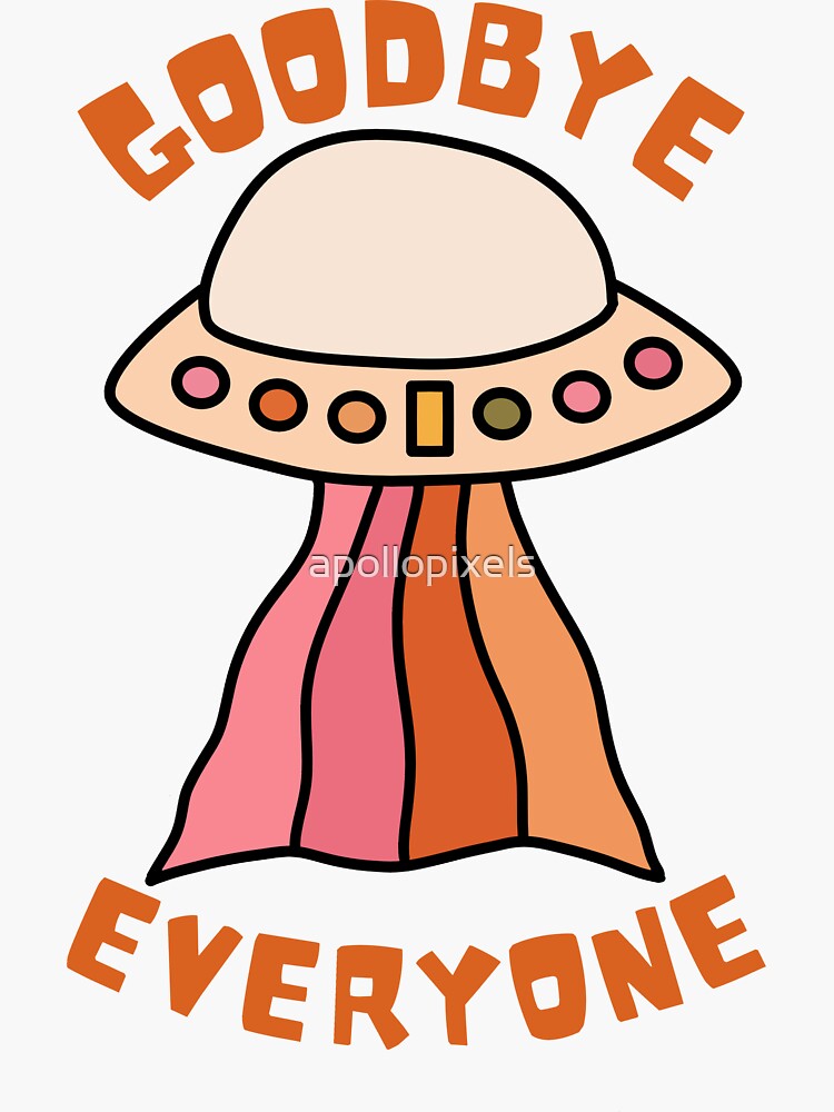"Goodbye Everyone" Sticker for Sale by apollopixels | Redbubble