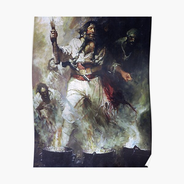 "Blackbeard in Smoke and Flames " Poster for Sale by BravuraMedia ...
