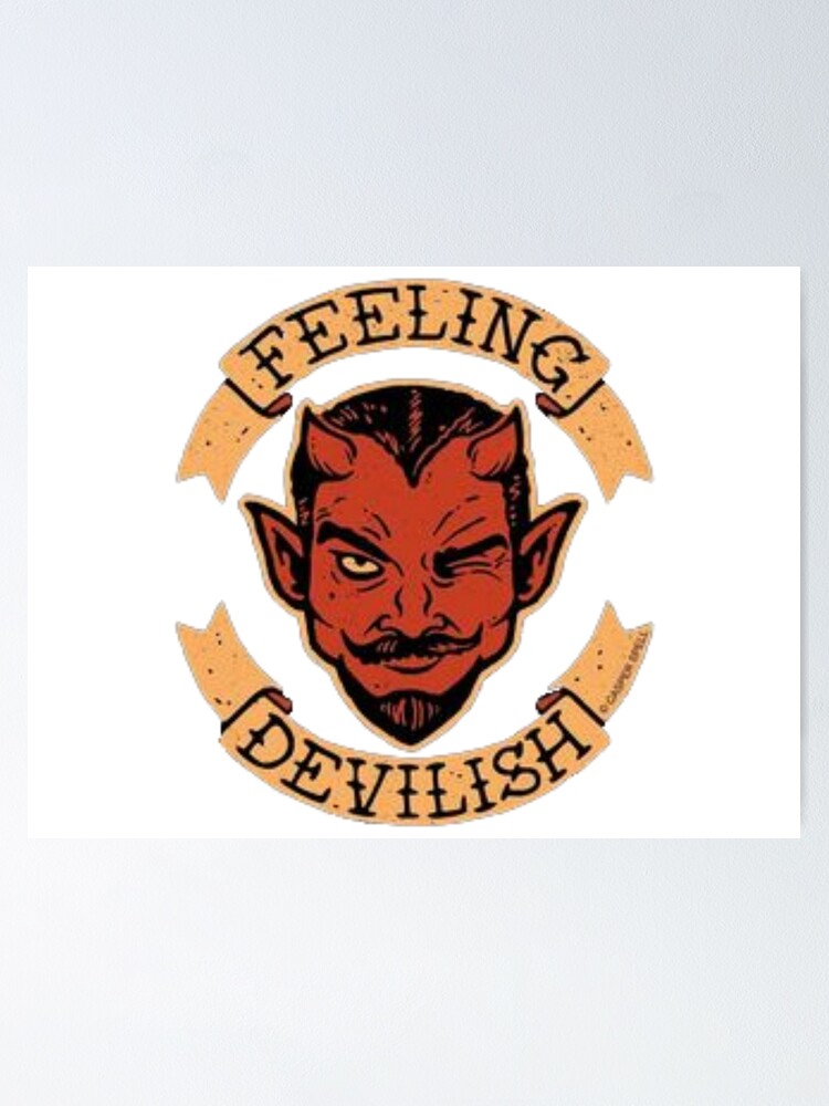 "Devilish" Poster for Sale by cold-cabana | Redbubble