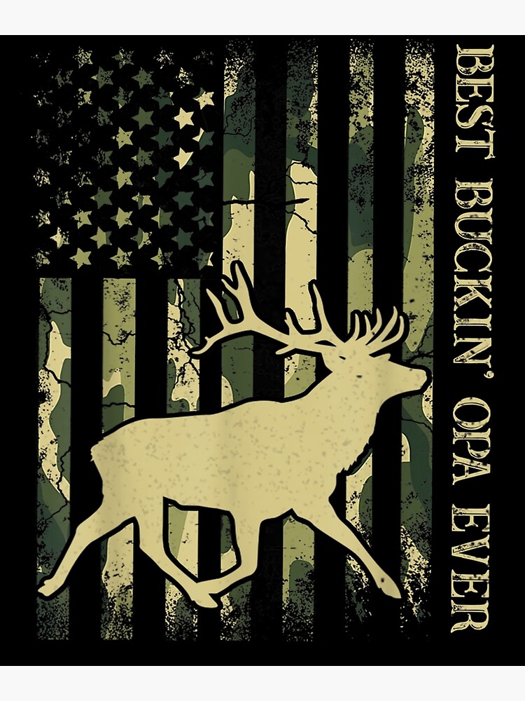 Best Buckin Ever Camo American Flag Deer Hunting Poster By Ritaz78