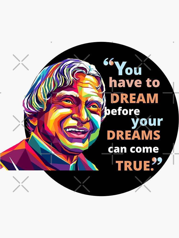 "A.P.J. ABDUL KALAM, one of the famous Quotes ." Sticker for Sale by ...
