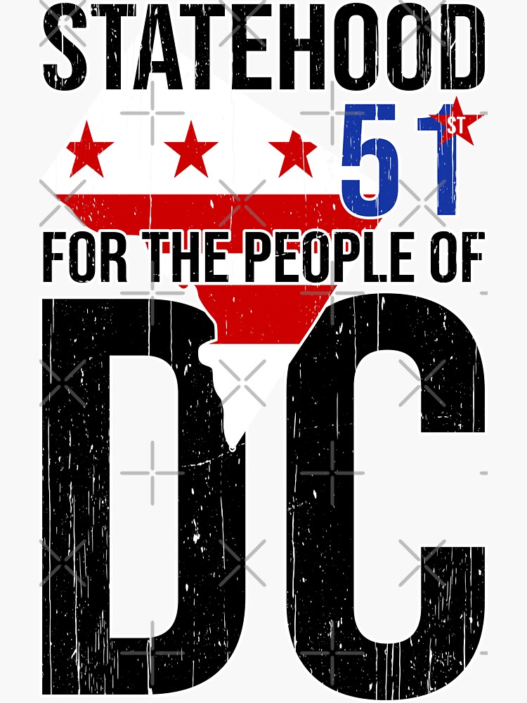 "DC Statehood: Make DC the 51st US State!" Sticker for Sale by ...