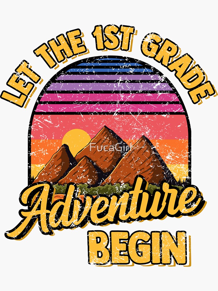 "Vintage Let the 1st Grade Adventure Begin Sixth Grade Teacher 1st ...