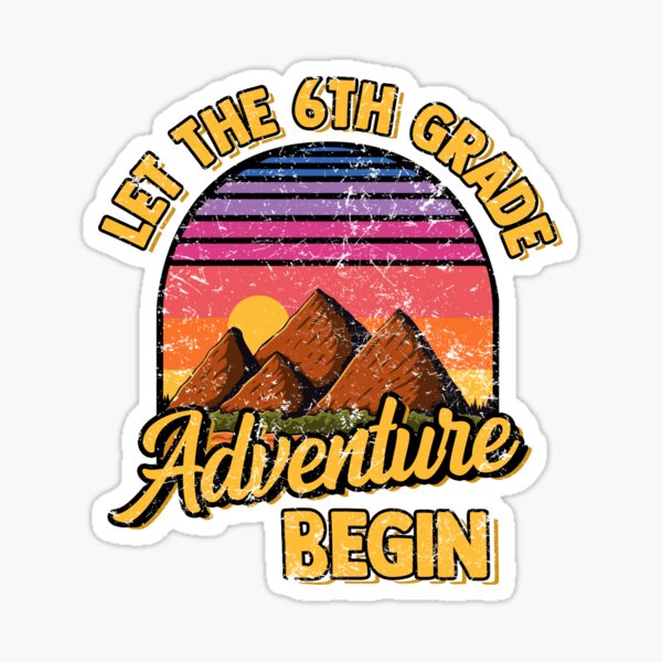 "Vintage Let the 6th Grade Adventure Begin Sixth Grade Teacher 6th ...