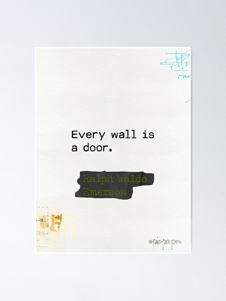 "Every wall is a door. R.W. Emerson" Poster for Sale by Pagarelov ...