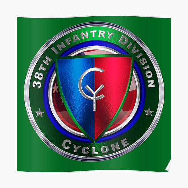 "38th Infantry Division “Cyclone”" Poster for Sale by SoldierAlways ...