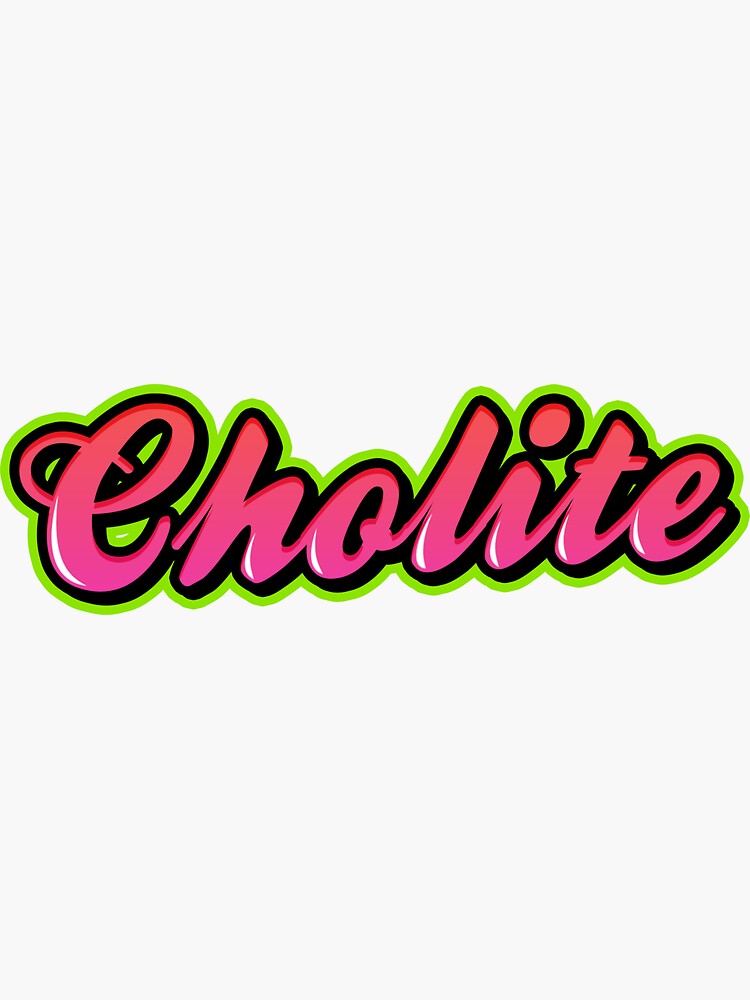 "Cholite" Sticker for Sale by ferjibaja | Redbubble
