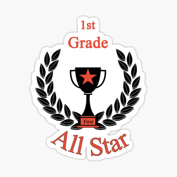 "First Grade All Star" Sticker for Sale by bbowsza | Redbubble