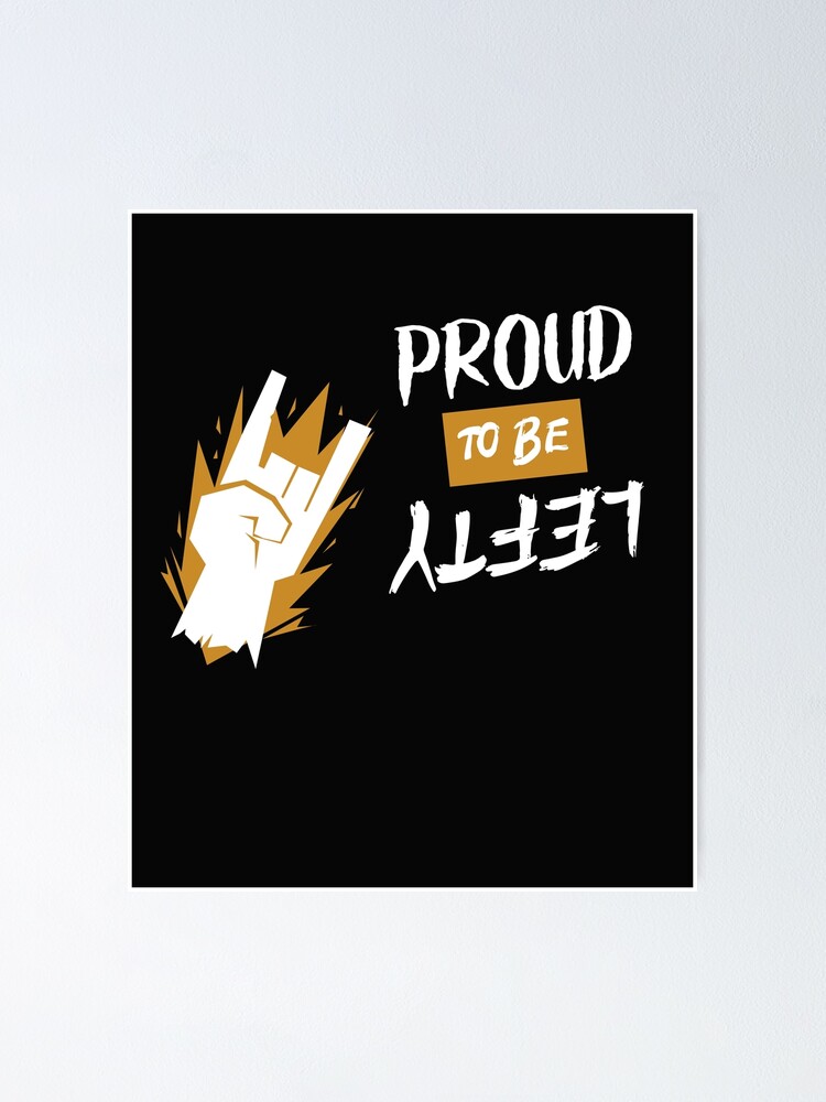 "international left handers day | proud to be lefty" Poster for Sale by ...