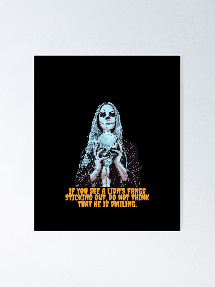 "If you see a lion's fangs sticking out, do not think that he is ...