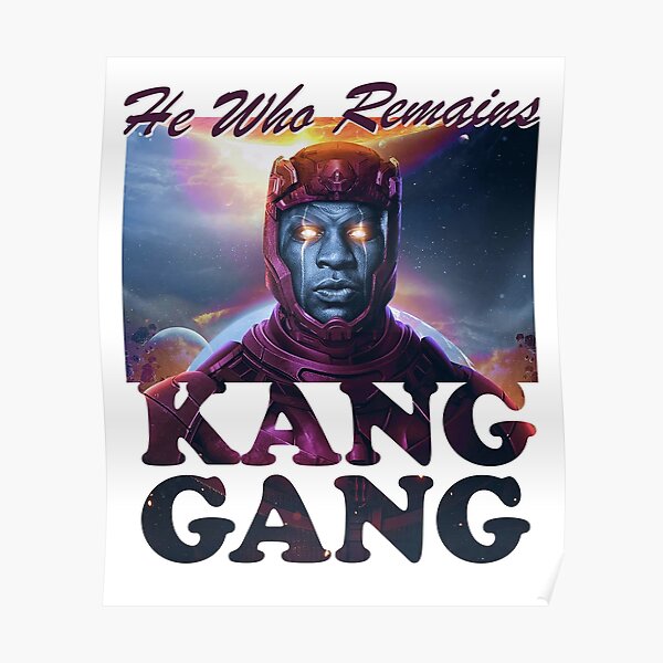 "Kang Gang - He Who Remains" Poster for Sale by blt2000 | Redbubble