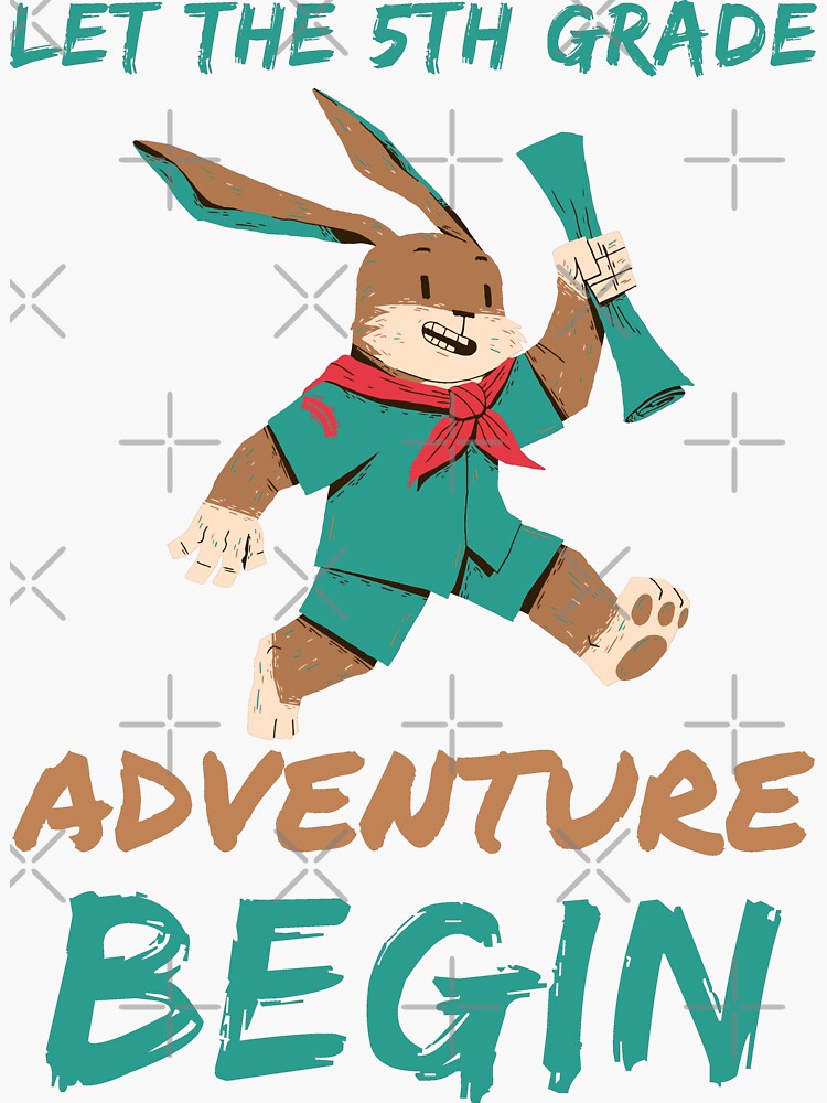 "Let The 5th Grade Adventure Begin" Sticker for Sale by 24FAHSION ...