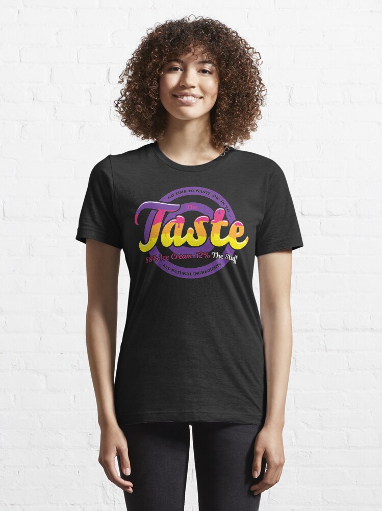 "The Taste" T-shirt for Sale by 14Eight | Redbubble | the stuff t ...