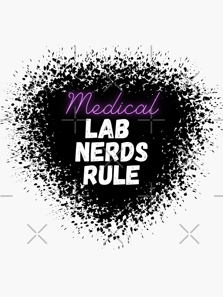 "MEDICAL LAB NERDS RULE " Sticker for Sale by Funwordland | Redbubble