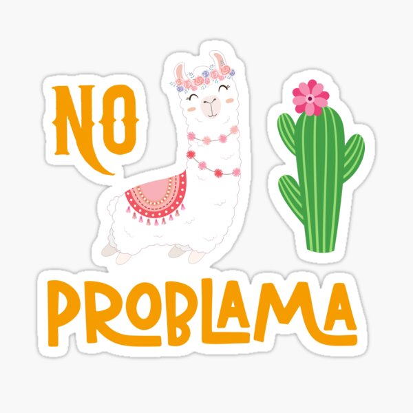 "No Problama llama with cactus" Sticker by sumanti25 | Redbubble