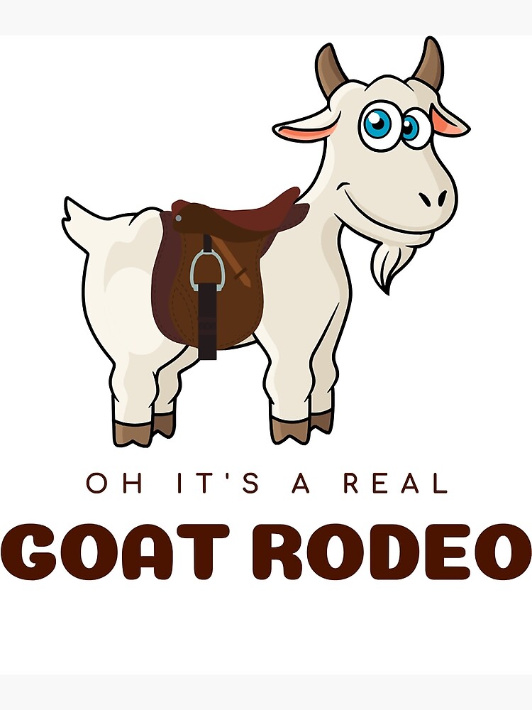 "GOATS RODEO" Poster for Sale by mohammedsiegel1 | Redbubble