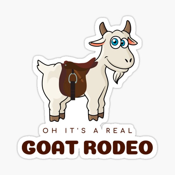 "GOATS RODEO" Sticker by mohammedsiegel1 | Redbubble