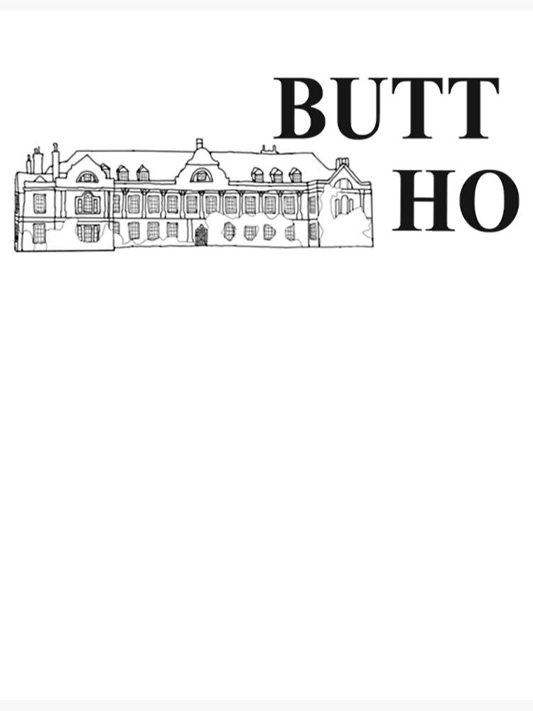 "BUTT HO - Button House" Poster by AUSSIEPETS | Redbubble