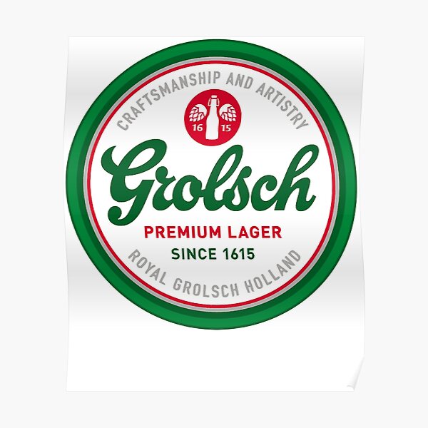 "Grolsch" Poster for Sale by nickfoust3320 | Redbubble