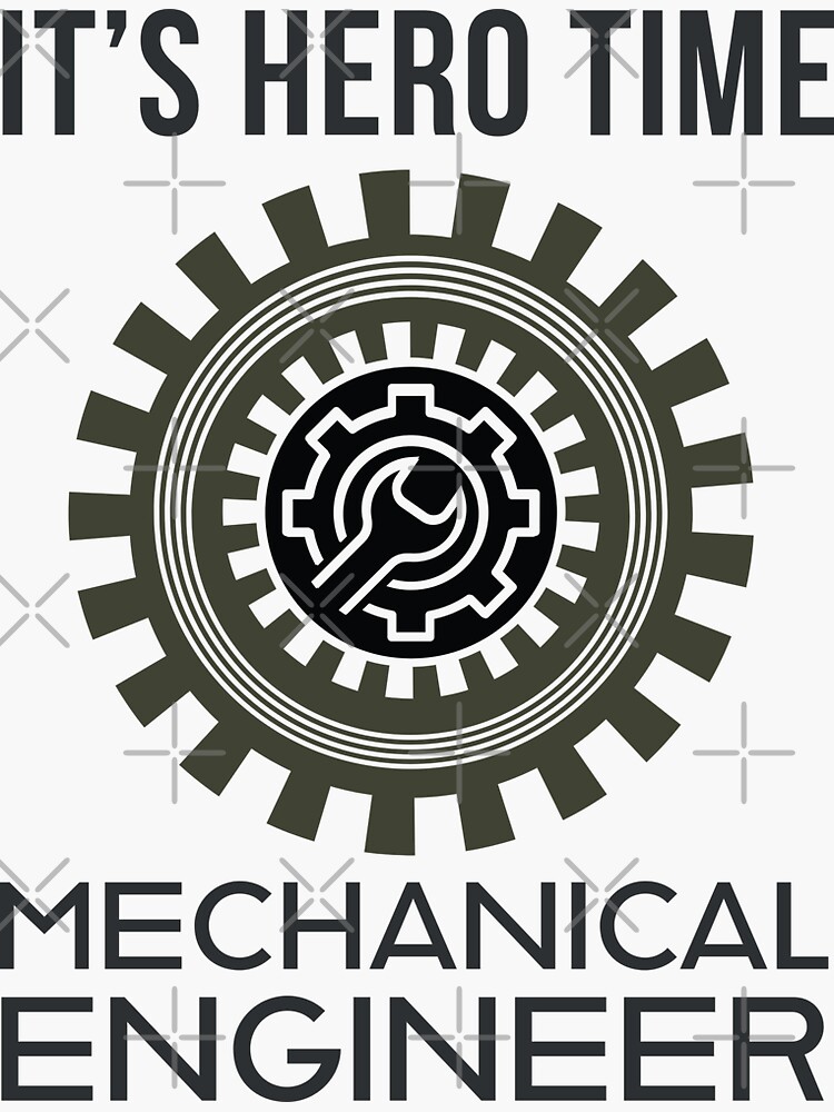 "It's Hero Time -Mechanical Engineer" Sticker for Sale by Vijay-Raj937 ...