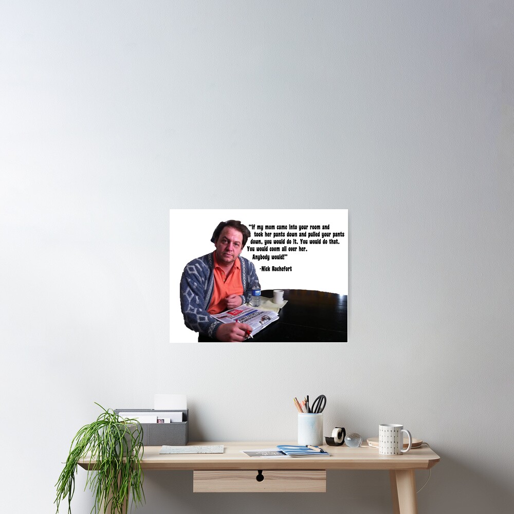 "Nick Rochefort Life Quote" Poster for Sale by Ratch2929 | Redbubble