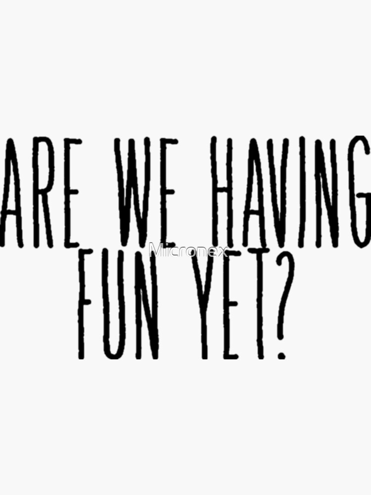 "Nickelback, Are We Having Fun Yet?" Sticker for Sale by Micronex ...