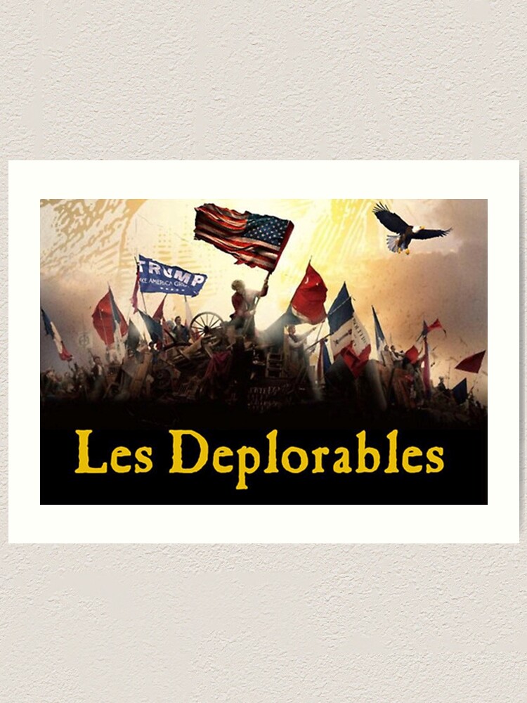 "Les Deplorables" Art Print for Sale by blendfootwear | Redbubble