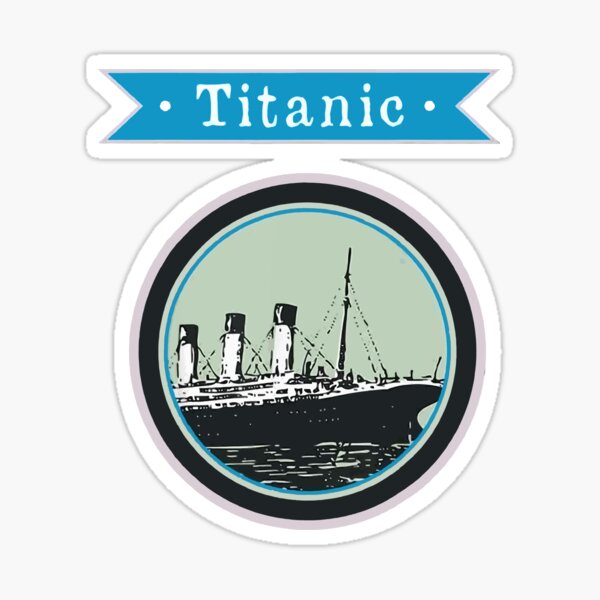 "RMS Titanic Ship Tees Cruise Ship" Sticker for Sale by LeoChambera ...