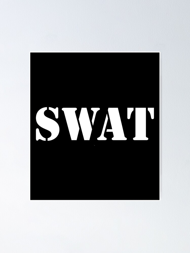 "Swat Team" Poster for Sale by azerbaija | Redbubble
