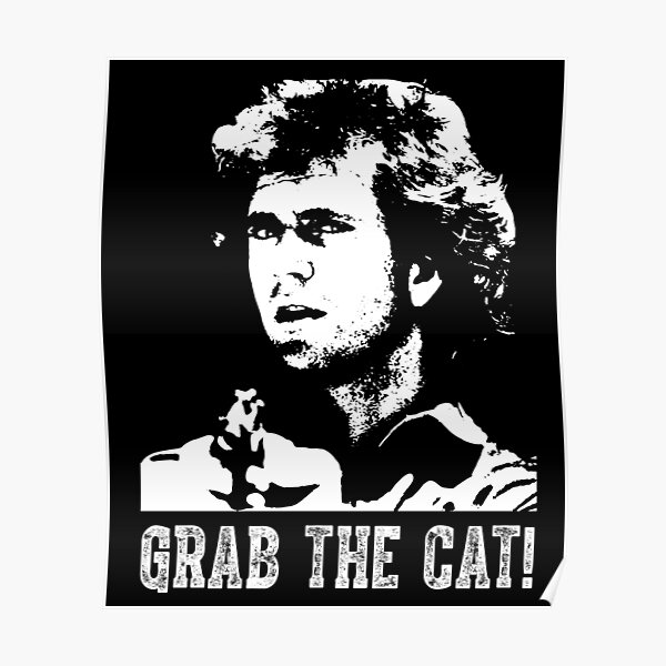 "Grab The Cat! - Lethal Arts Weapon TV Series" Poster by ...