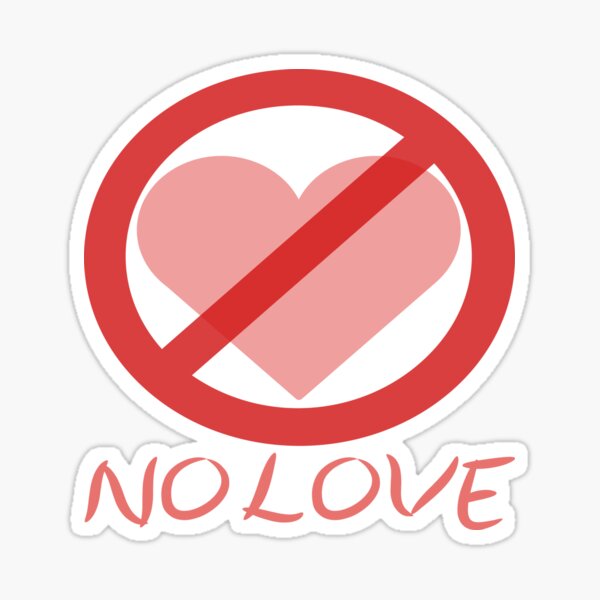 "no love sign" Sticker for Sale by AgaMagico | Redbubble