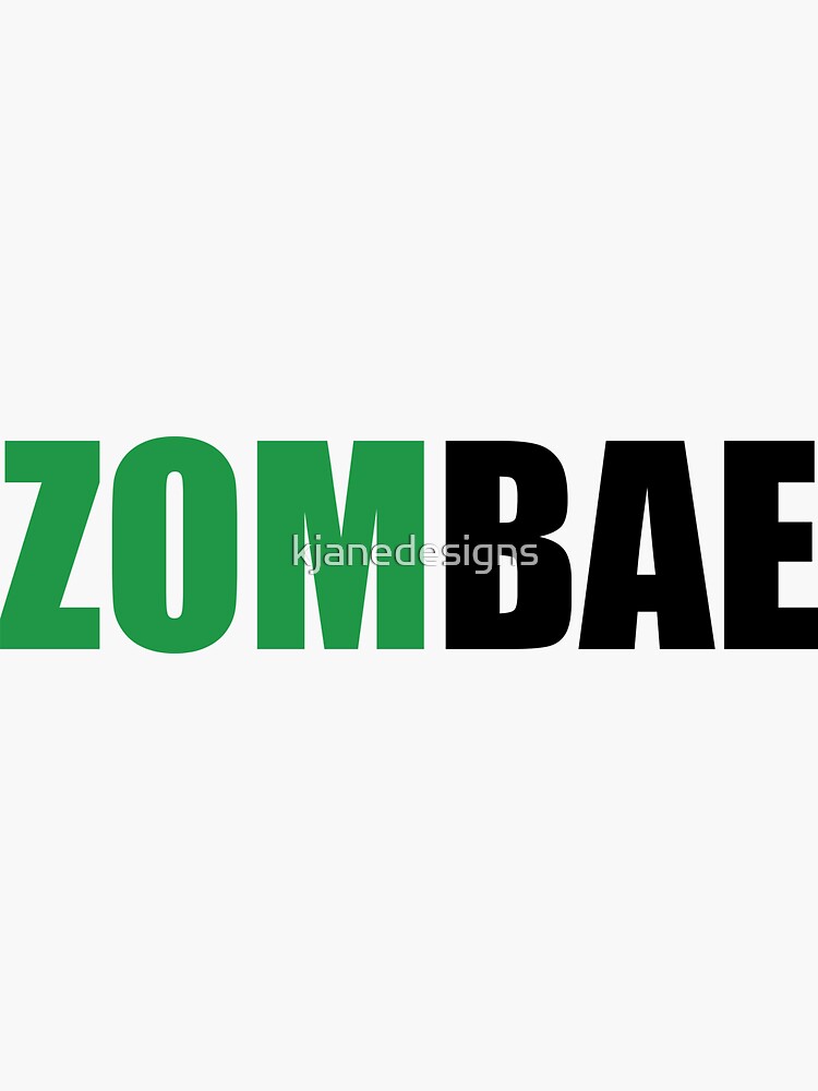 "Zombae" Sticker for Sale by kjanedesigns | Redbubble