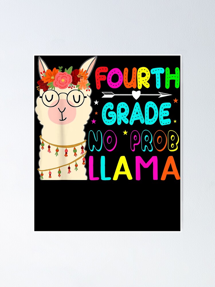 "Fourth Grade No Prob Llama Back To School 4th Grade Teacher" Poster ...