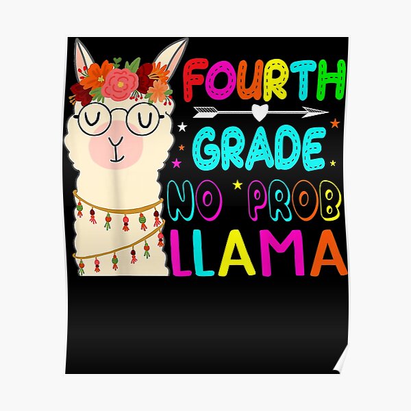 "Fourth Grade No Prob Llama Back To School 4th Grade Teacher" Poster ...