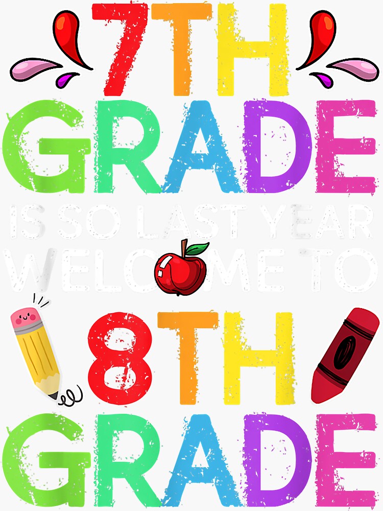 Pegatina «El séptimo grado es el año pasado Bienvenido al octavo grado ...