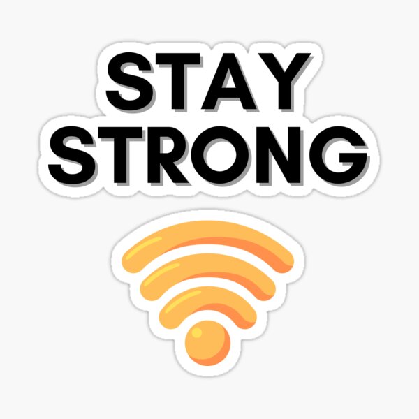 "Stay Strong" Sticker for Sale by kboomshop | Redbubble