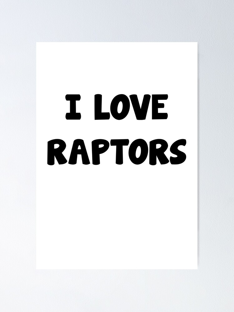 "I Love Raptor Velociraptor Dinosaurus" Poster for Sale by ...