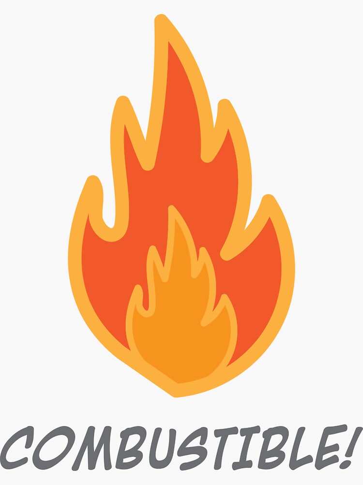 "FIRE sign...COMBUSTIBLE!" Sticker for Sale by MHich | Redbubble