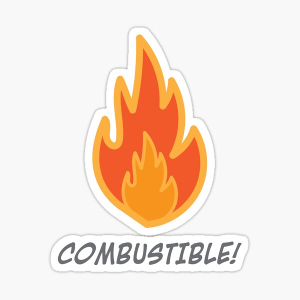 "FIRE sign...COMBUSTIBLE!" Sticker for Sale by MHich | Redbubble