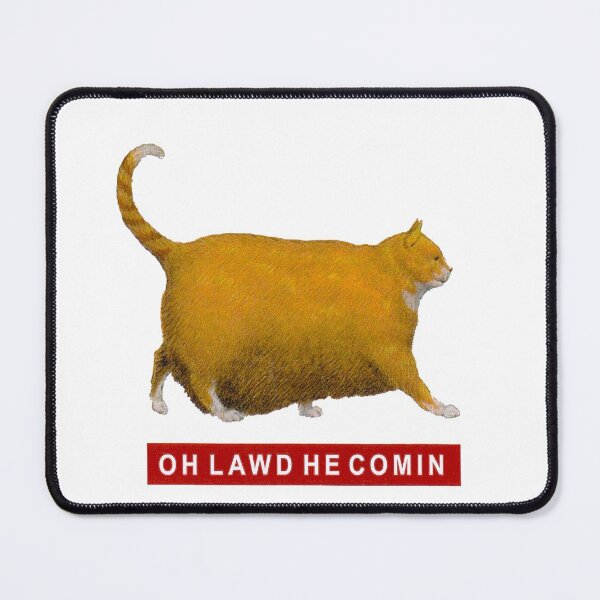 "Oh Lawd He Comin Chonk Chart Meme" Mouse Pad for Sale by Merch-On ...